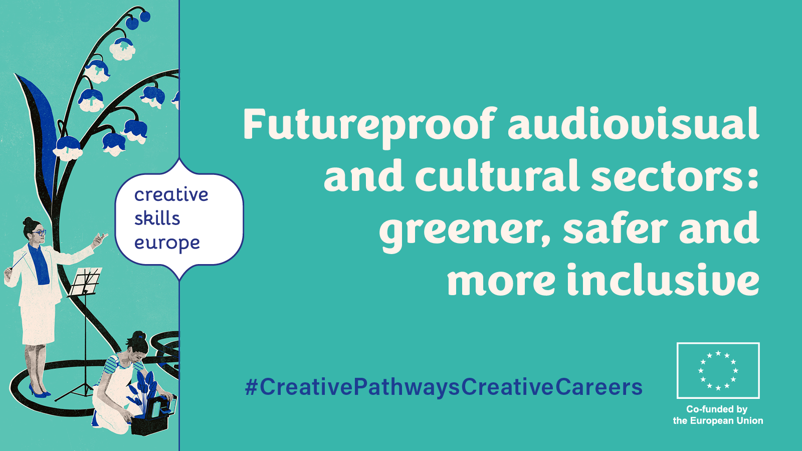 A futureproof sector : greener, safer, and more inclusive – Resources – Creative Skills Europe